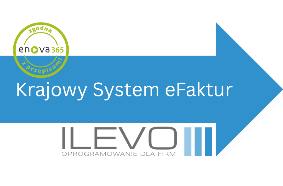 KSeF – jak przygotować firmę na obowiązek od 2026 roku? - ILEVO ...